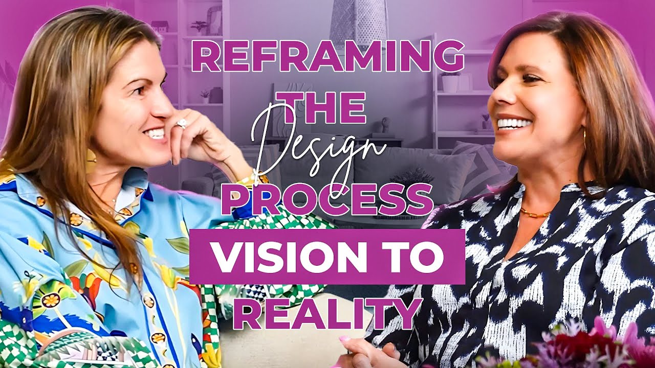 Reframing the Design Process: Vision to Reality #interiordesign #designtips #designtrends2025