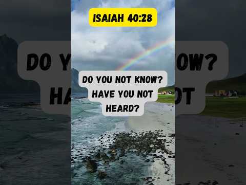 Bible Verse for When You Feel Weak: Isaiah 40:28
