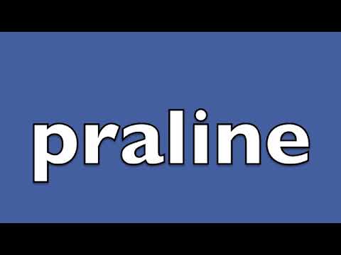 How to pronounce praline
