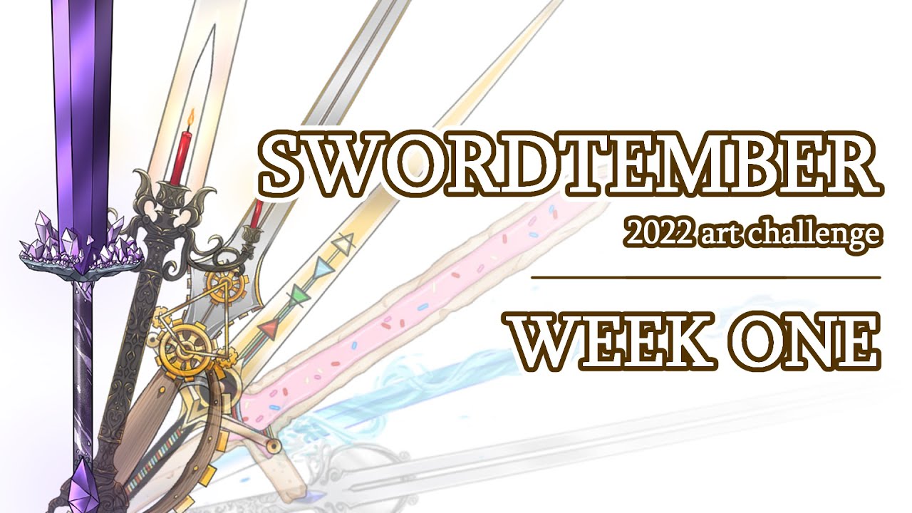 SWORDTEMBER 2022 || Week One