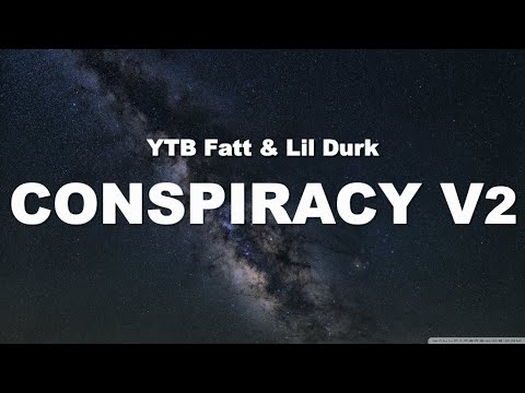 YTB Fatt & Lil Durk-Conspiracy V2 (Lyrics)