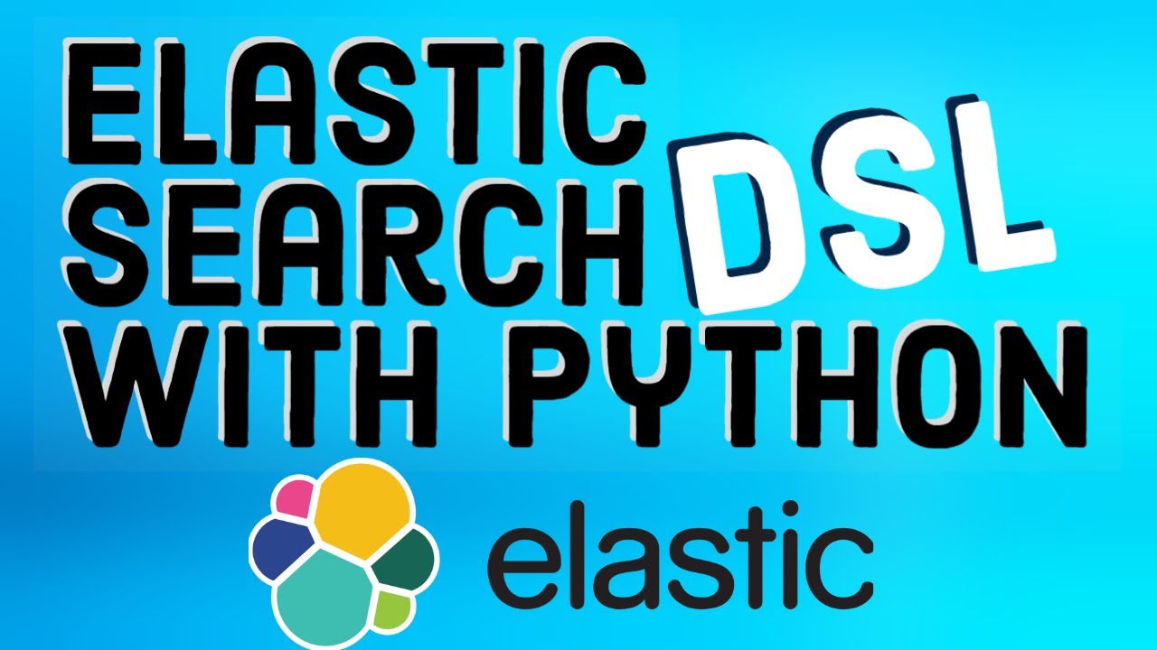 Elastic Stack Tutorial ELK Stack 12 - Elasticsearch DSL with the Python Programming Language.