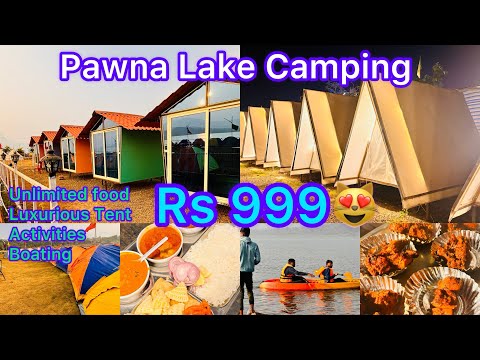 Pawna Lake Camping | Rs 999 | Unlimited Food | Pawna Lake camping For couples | Pawna Lake Campsite