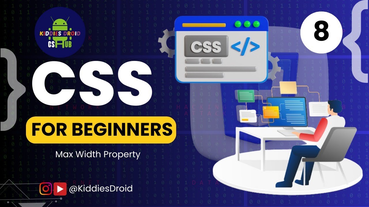 CSS Tutorial for Beginners 8- Max Width Property (Part 8/17)