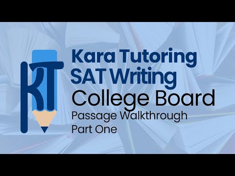 SAT Writing | Study Guide Passage Walkthrough Part 1
