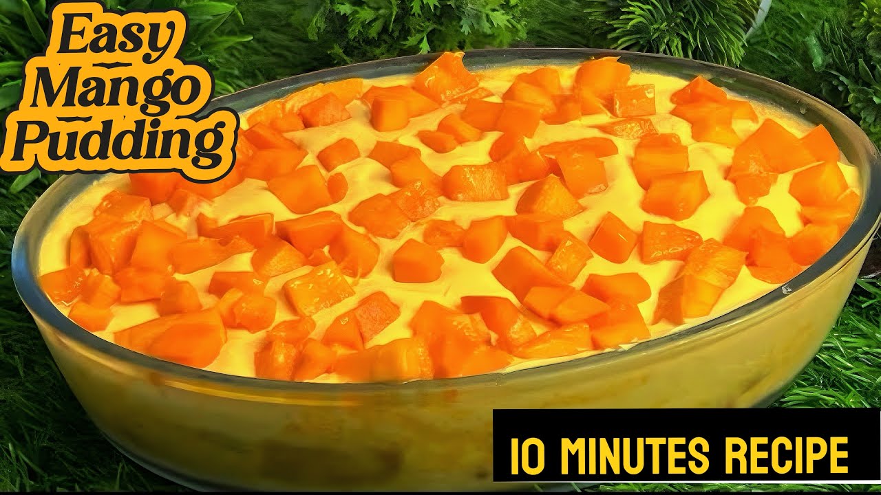 Mango Pudding Recipe / Pudding Recipe / Mango Recipes