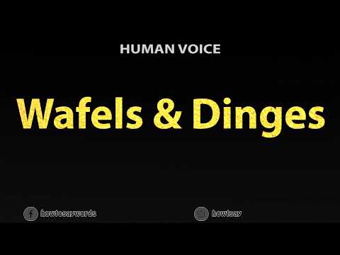 How To Pronounce Wafels & Dinges