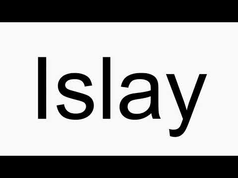 How to pronounce Islay
