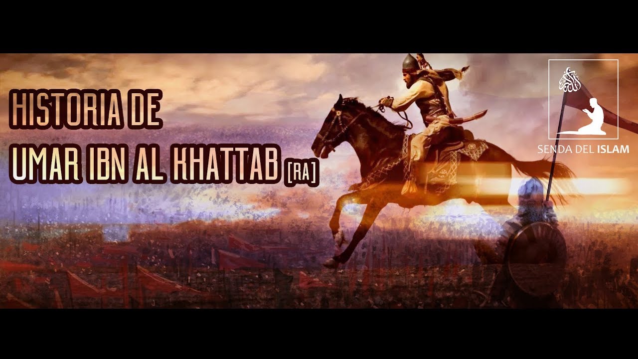 Historia de Umar ibn al Khattab [ra] -  Compañeros del Profeta Muhammad en Español