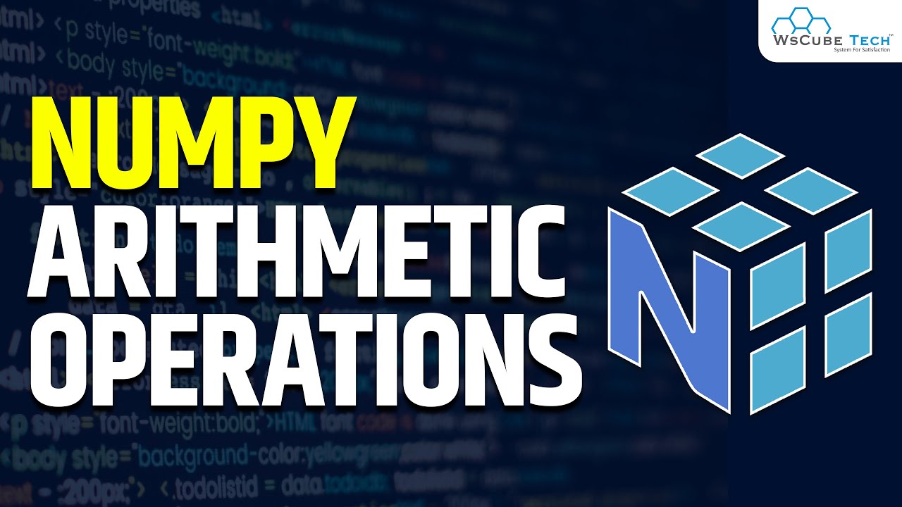 What are NumPy Arithmetic Operations | NumPy Tutorial for Beginner