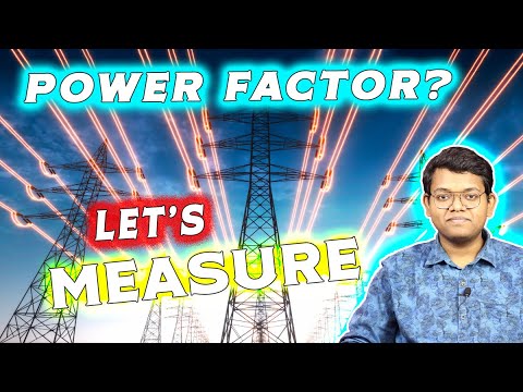 What is Power Factor? How to Measure Power Factor?