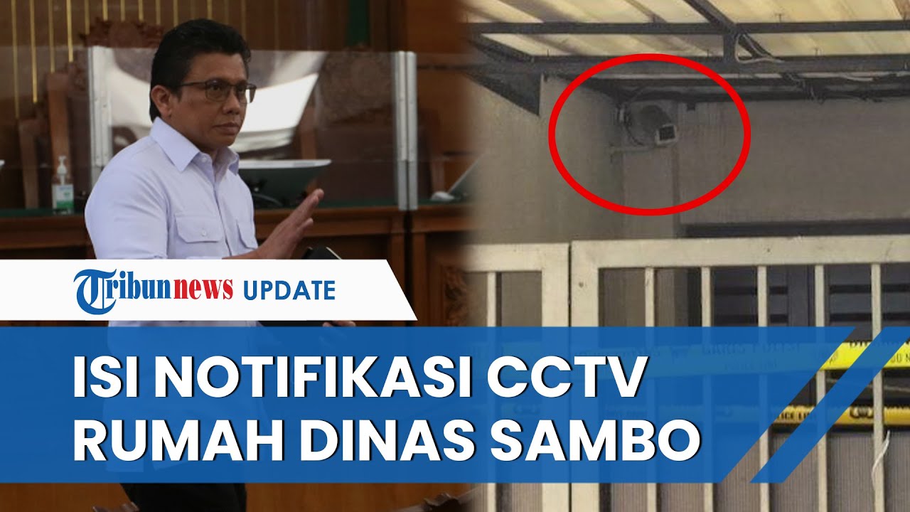 Isi Notifikasi DVR CCTV di Rumah Dinas Ferdy Sambo saat Baru Dibuka Diungkap Baiquni di Sidang ...