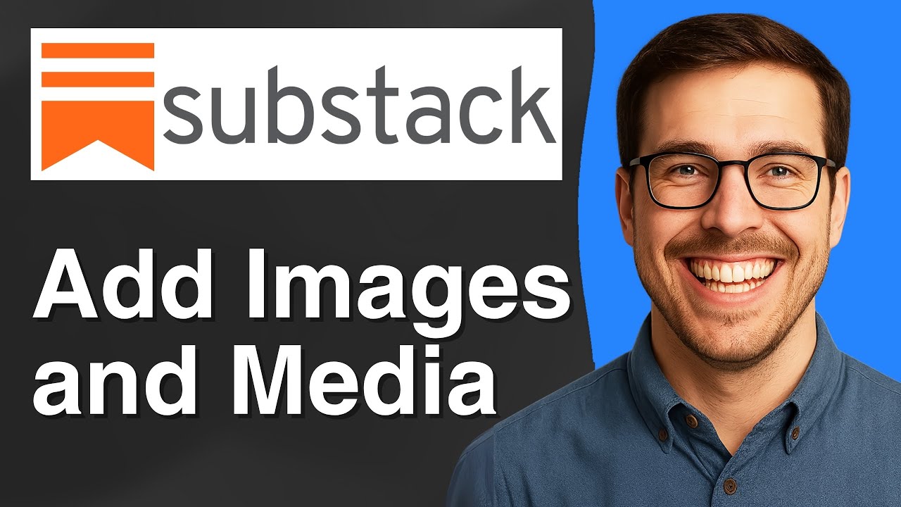 how to add images and media to your substack posts quick tutorial [2025 Easy Guide]