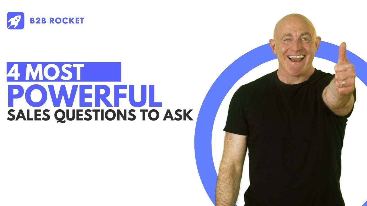 Mastering Sales Excellence: 4 Most Powerful Sales Questions to Ask