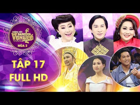 Đường đến danh ca vọng cổ 2|tập 17 full: lộ diện Top 6 thí sinh xuất sắc nhất 3 đội vào vòng bán kết