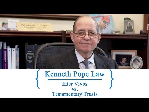 Inter Vivos vs. Testamentary Trusts