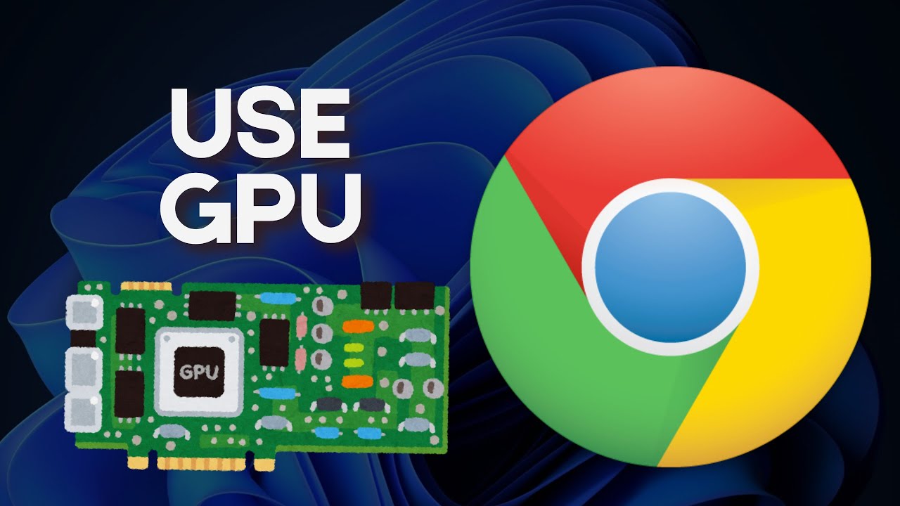 How to Use GPU to Rasterize Web Content in Google Chrome