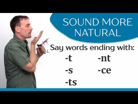 Say it correctly in English! -T, -S, -TS, -NT, -CE Pronunciation