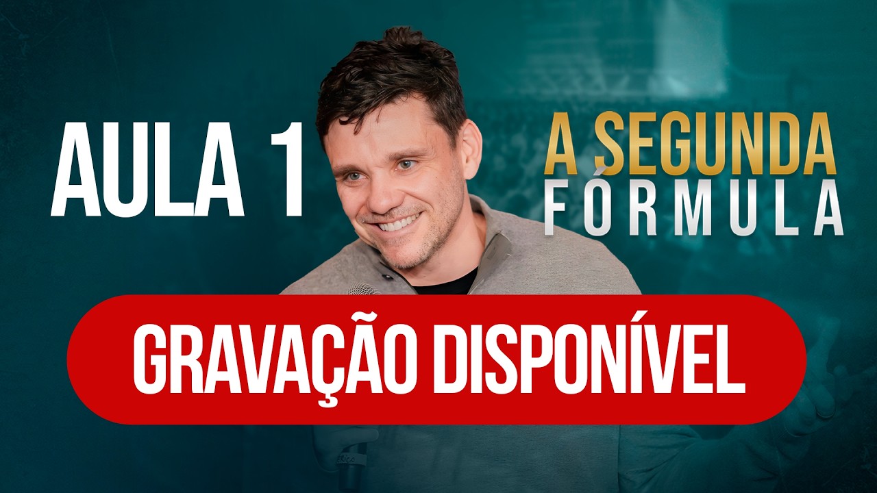 A Segunda Fórmula | AULA 1 Gravação disponível