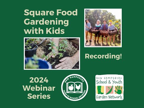 Square Foot Gardening | 2024 Webinar Series