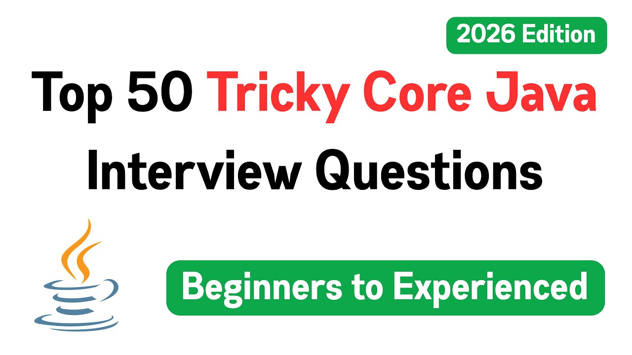 Top 50 Tricky Core Java Interview Questions | Beginners to Experienced