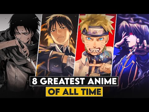 8 GREATEST Anime of All Time | Best Anime to Watch