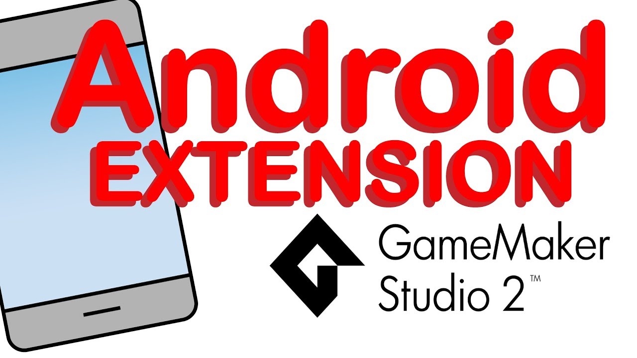 Android Extensions in Gamemaker Studio 2