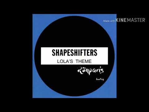 The Shapeshifters - Lola's theme (Instrumental)