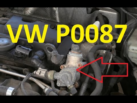 Causes and Fixes VW P0087 Code Fuel Rail/System Pressure Too Low with High Pressure Fuel Pump - HPFP
