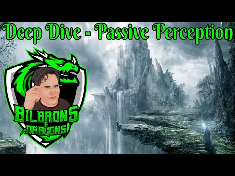 Passive Perception - Deep Dive Series - D&D 5e