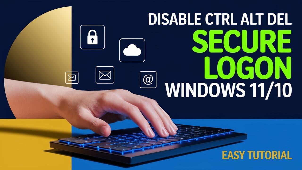 How to Enable / Disable CTRL+Alt+Del Secure Logon in Windows 11/10 [Step Guide]