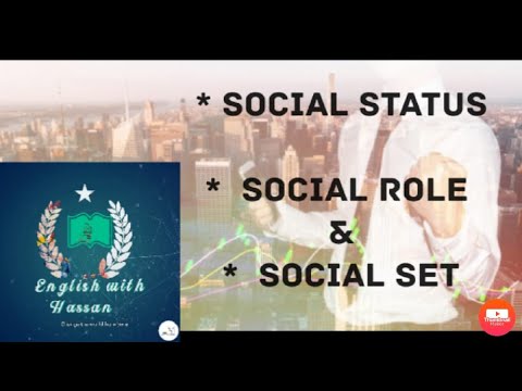 What is Social Status, Social Role & Social Set? Explained in Urdu|Hindi