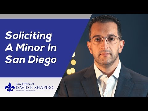 Soliciting a Minor in San Diego – Law Office of David P. Shapiro