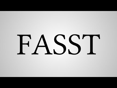 What Does "FASST" Stand For?