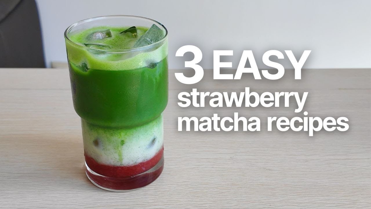 3 EASY Strawberry Matcha Recipes
