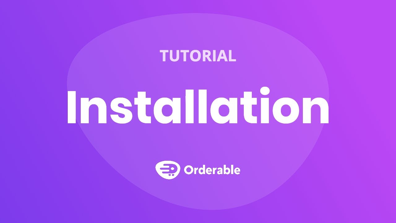 How To Install Orderable On Your WordPress Website