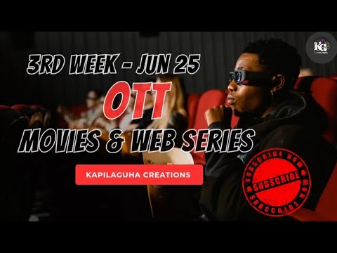 Weekly OTT Releases | Movies & Web Series | June Week 3 Update @KapilaGuhaCreations
