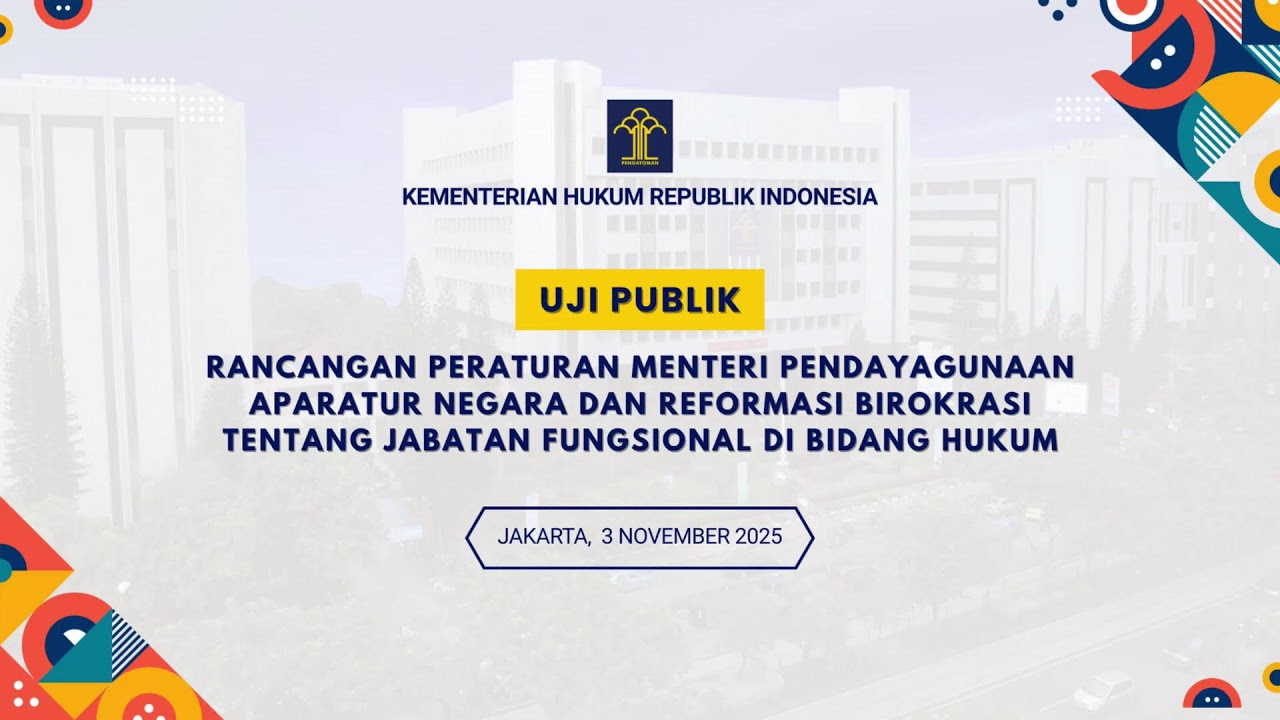 UJI PUBLIK RANCANGAN PERATURAN MENTERI PENDAYAGUNAAN APARATUR NEGARA DAN REFORMASI BIROKRASI