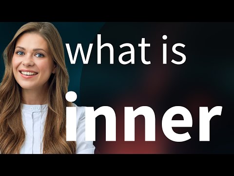 Inner • meaning of INNER