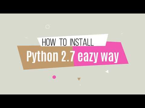 How to Install Python 2.7 / Windows.