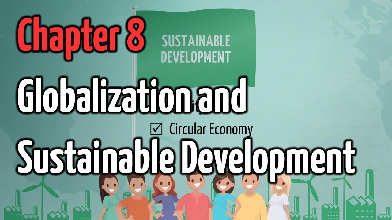 Chapter 8 | Globalization and Sustainable Development
