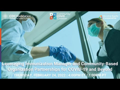 Leveraging Immunization Manager and Community Based Organization Partnerships for COVID-19 & Beyond