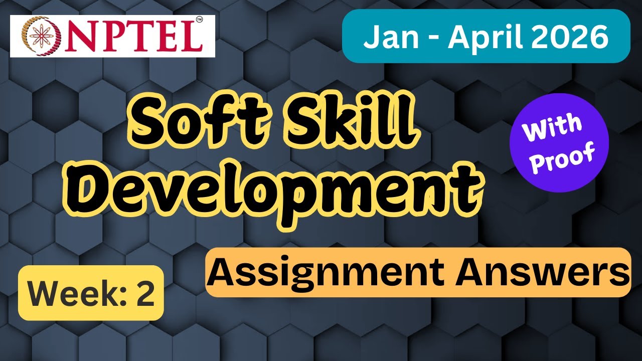 NPTEL Soft Skill Development Week 2 Assignment Answers With Explanation  | Jan–Apr 2026