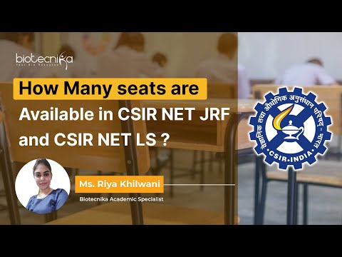 How Many Seats Are Available For CSIR NET LS & JRF? Detailed Explanation