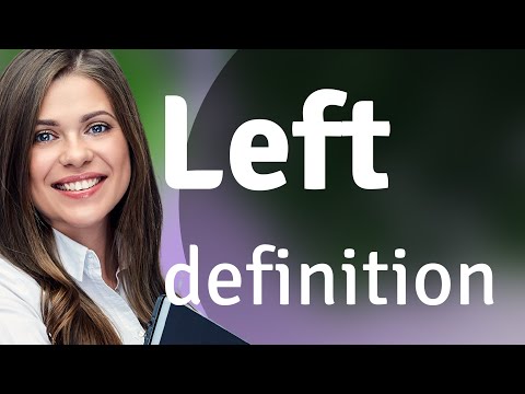 Left | what is LEFT definition