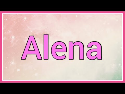 Alena | Name Origin Meaning Variations