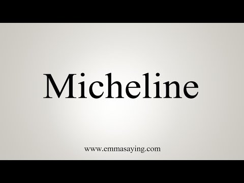 How To Say Micheline