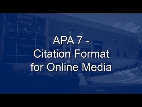 APA 7 - Citation Format for Online Media