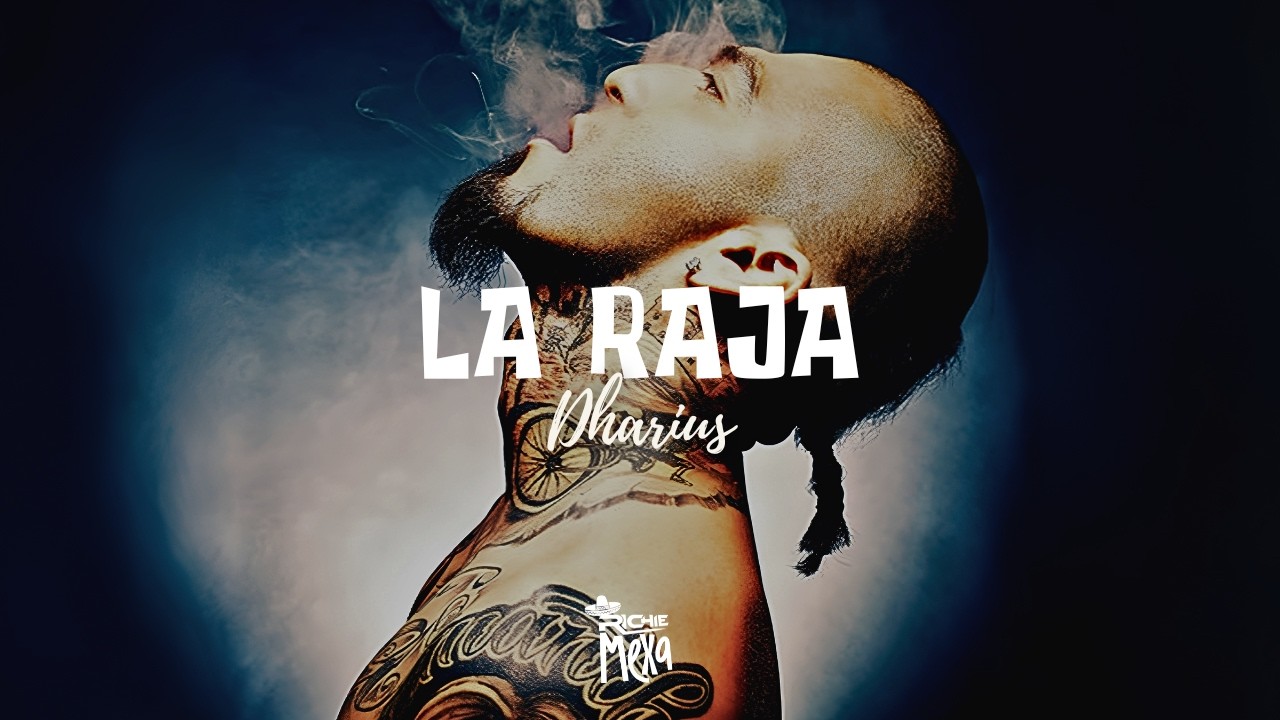 Dharius — La Raja (Letra/Lyrics)