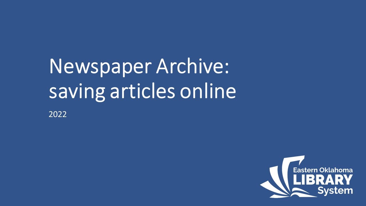 Newspaper Archive: Saving Articles Online